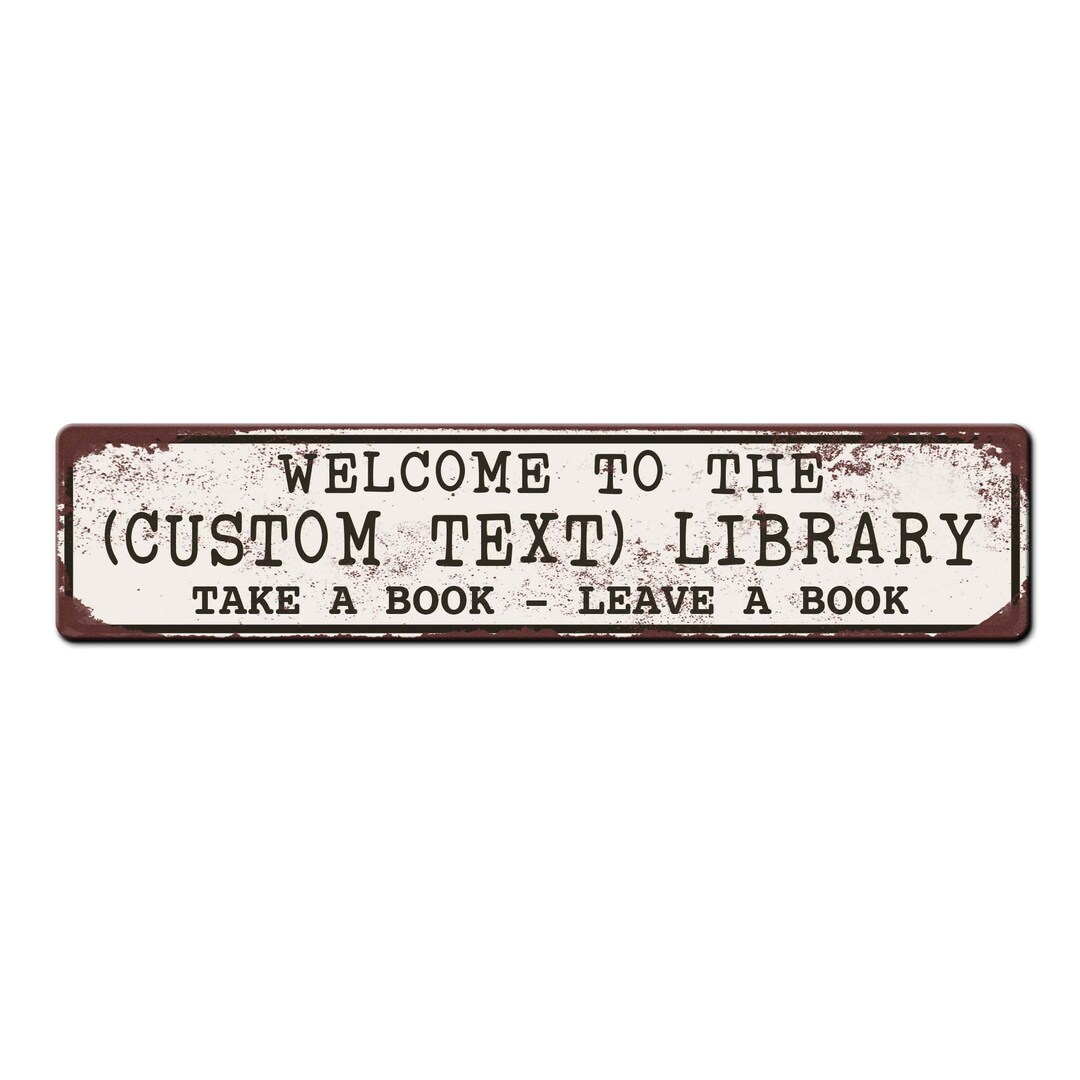 Custom Text Library Sign - Personalized Reading Community Share Library ...