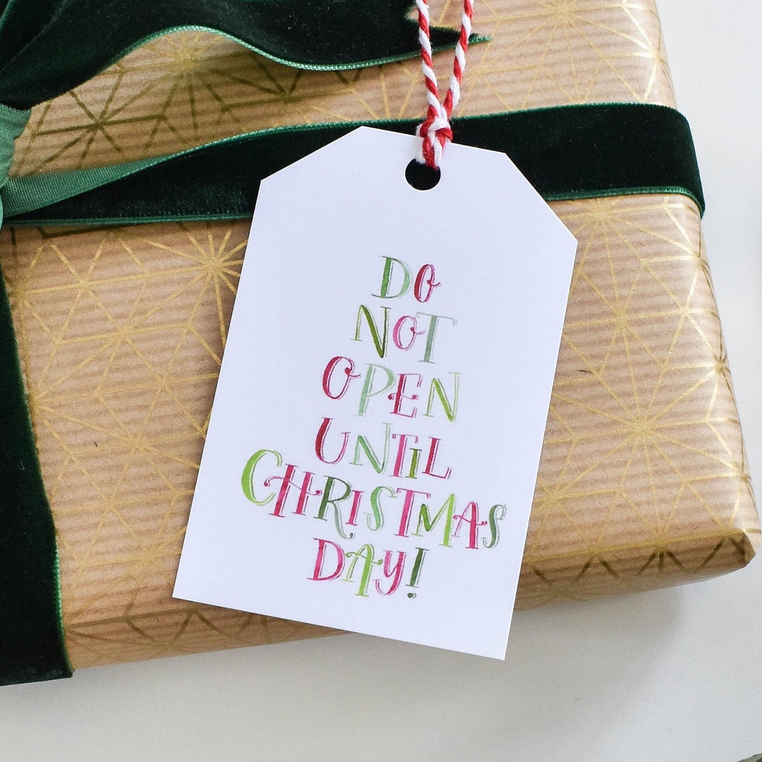 Pack of 6 do Not Open Until Christmas Day Tags, Illustrated & Hand ...