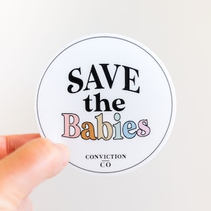 Save the Babies Sticker | Pro-life, Christian Gift | Weatherproof Vinyl ...