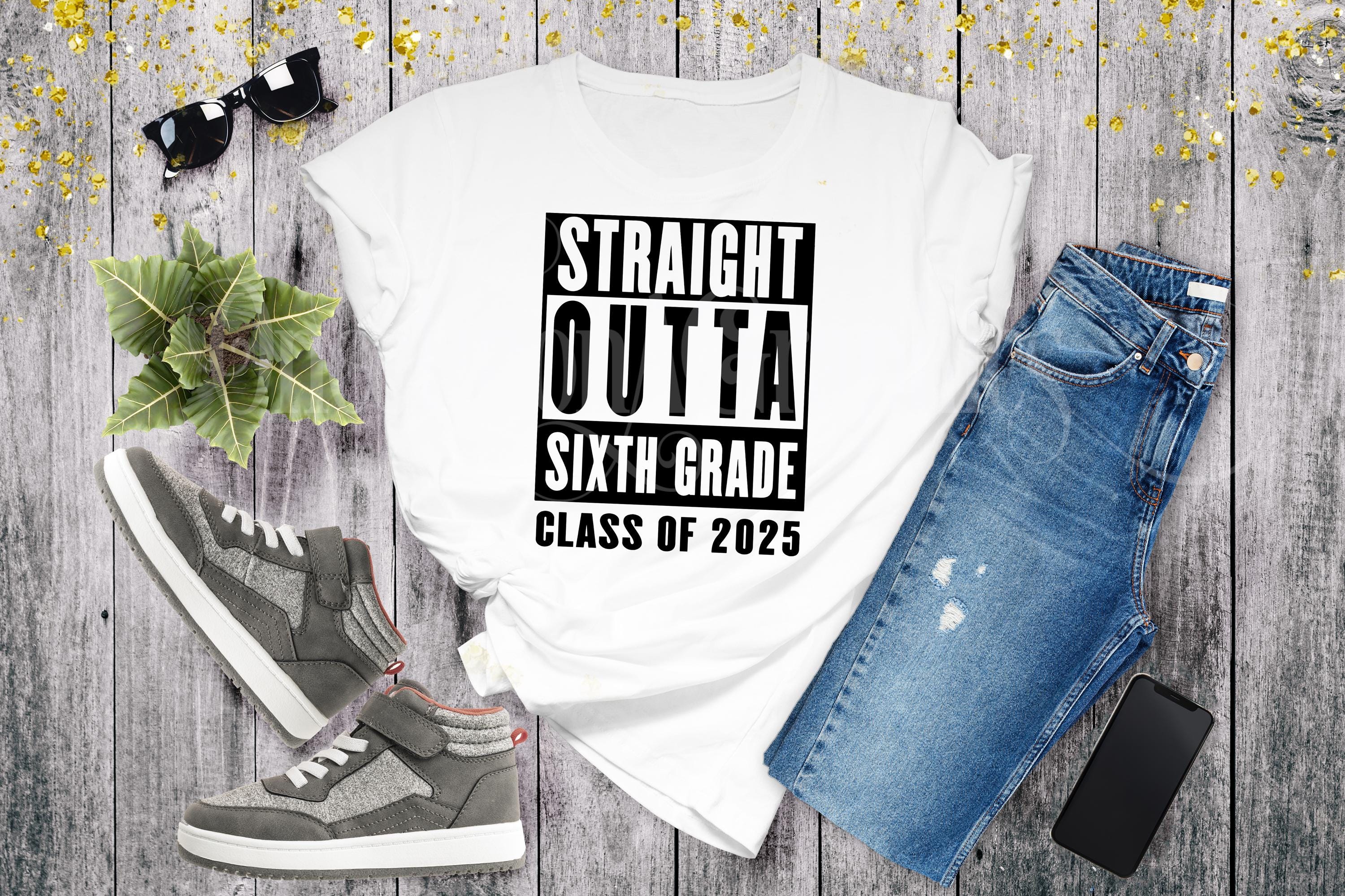 Straight Outta Sixth Grade Svg, Sixth Grade Graduation Shirt, 6th Grade ...