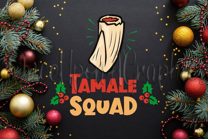 Tamale Squad Svg Tamale Squad Christmas Tamales Tamale Svg | Etsy