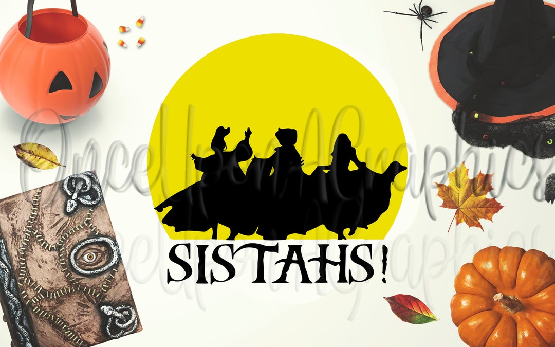 Sanderson Sisters Svg, Sanderson Sisters Shirt, Sanderson Sisters ...