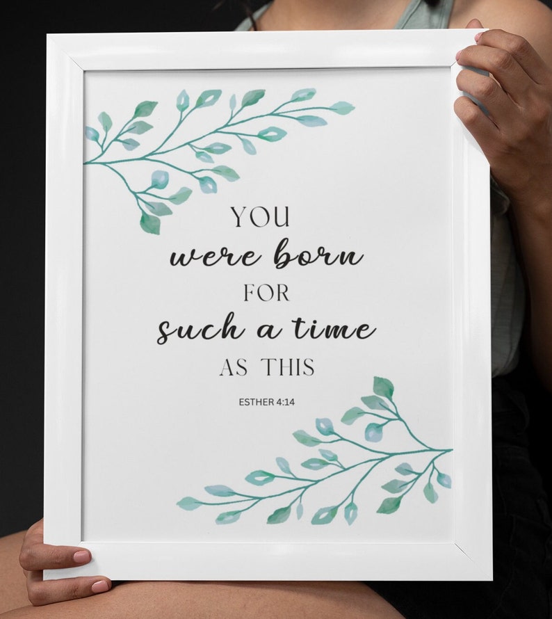 You Were Born for Such A Time as This Esther 4:14 Bible Verse Wall Art ...