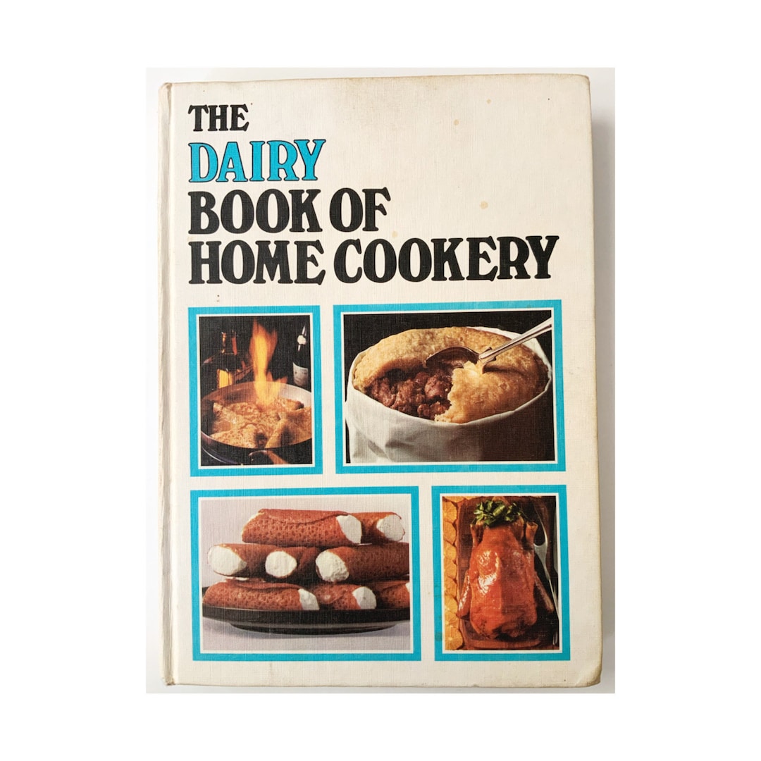 The Dairy Book of Home Cookery Vintage Cookbook 80s Retro Cooking ...