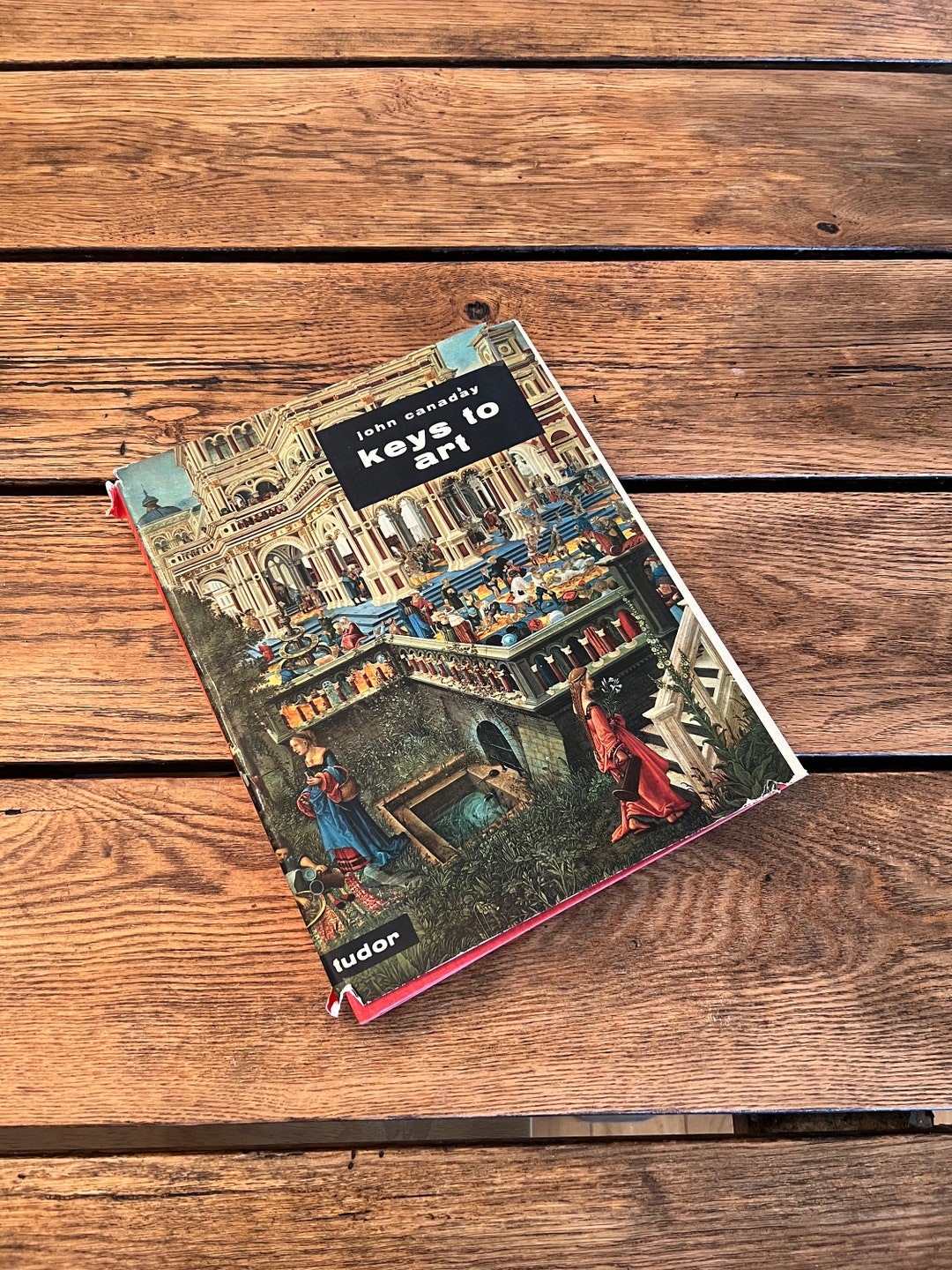 Keys to Art by John Canaday, 1964/vintage Art Book/art Coffee Table ...