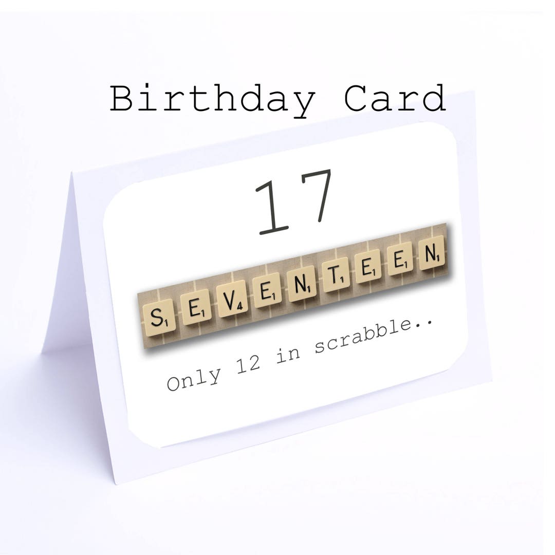 Scrabble 17th Birthday Card 17 Its Only 12 in Scrabble 2 - Etsy