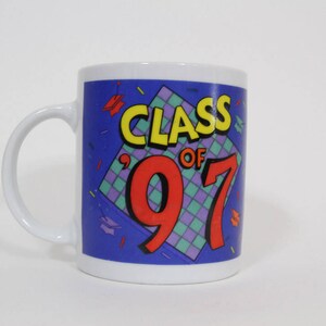 Rad Vintage Class of '97 Mug, Graduation, High School, College, 1990s ...