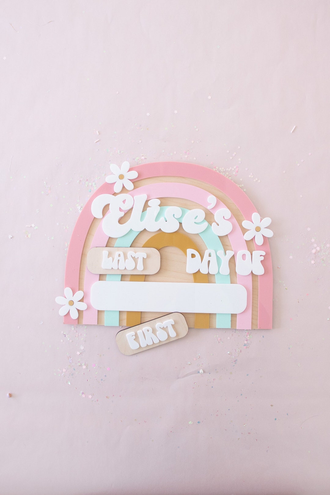 Last Day of School Sign, Rainbow Sign, First Day of School Sign, Dry ...