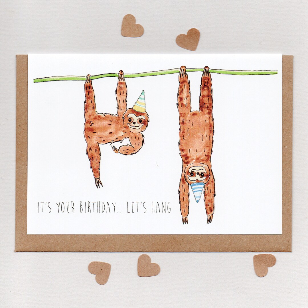 LET'S HANG . Happy Birthday . Greeting Card . Sloth Sloths . Late ...