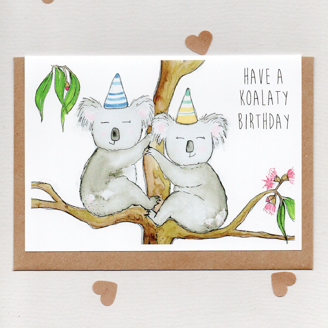 HAVE a KOALATY BIRTHDAY . Australian Koala Birthday Card . Koalas ...