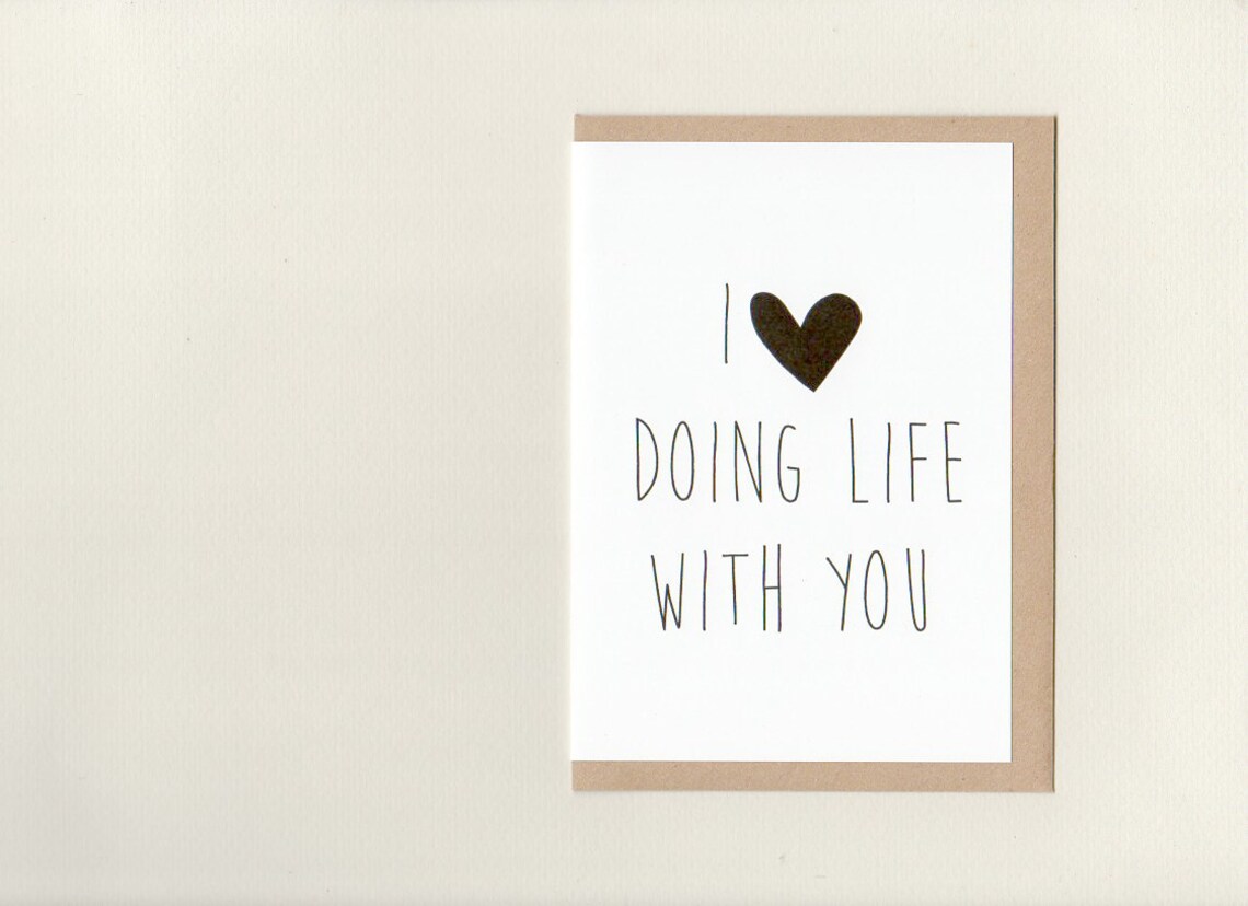 I LoVE DoING LIFE WiTH YoU . greeting card . art card . | Etsy