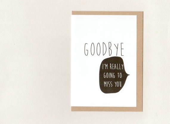 GOODBYE I'm really going to MISS YOU . farewell card . art | Etsy
