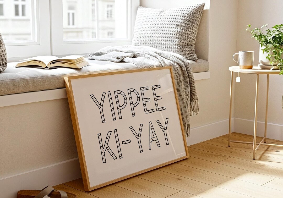 Yippee Ki-yay Western Quote Art Print | Cowboy Farmhouse Decor (digital ...