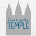 LDS Temple Svg - I Love to See the Temple - Love to See the Temple Svg ...