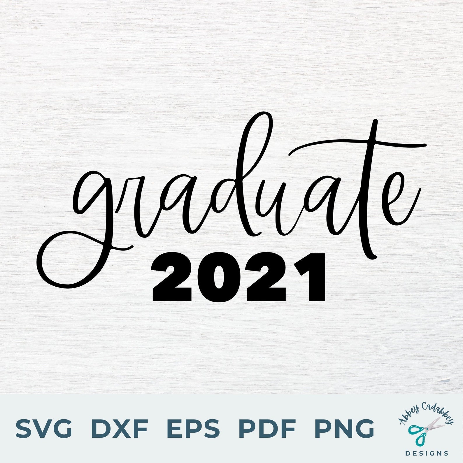 Graduate 2021 SVG - Class of 2021 SVG - Graduate SVG - Graduation Svg ...