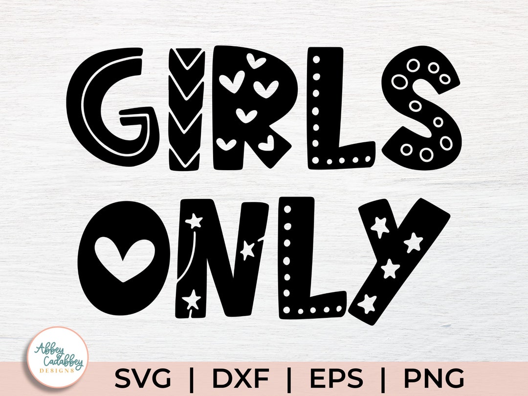 Girls Only SVG - Girls Room Sign SVG - Girls Bedroom Door Sign - Girls ...