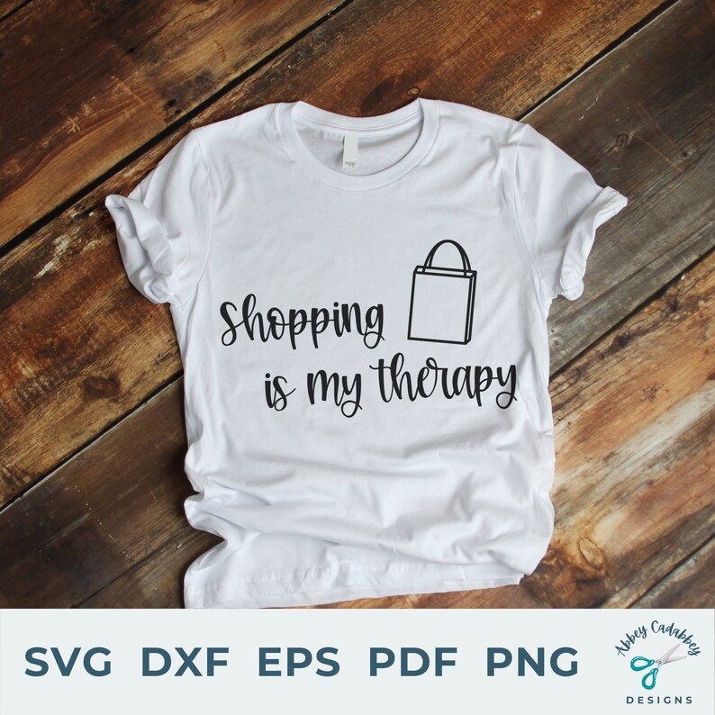 Shopping SVG Shopping is My Therapy SVG Shopaholic SVG - Etsy