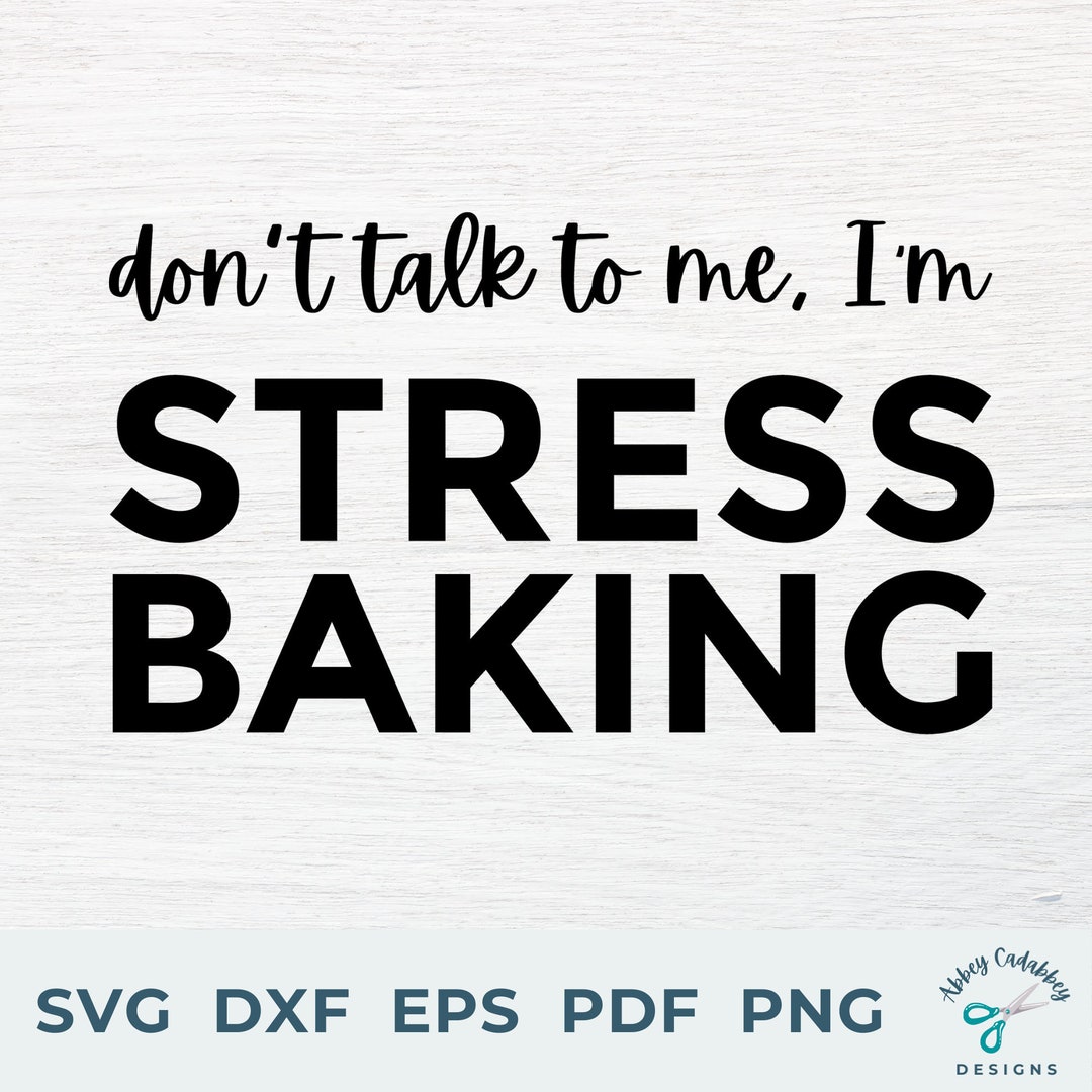 Stress Baking SVG - Baking SVG - Baker SVG - Apron Svg Design - Funny ...