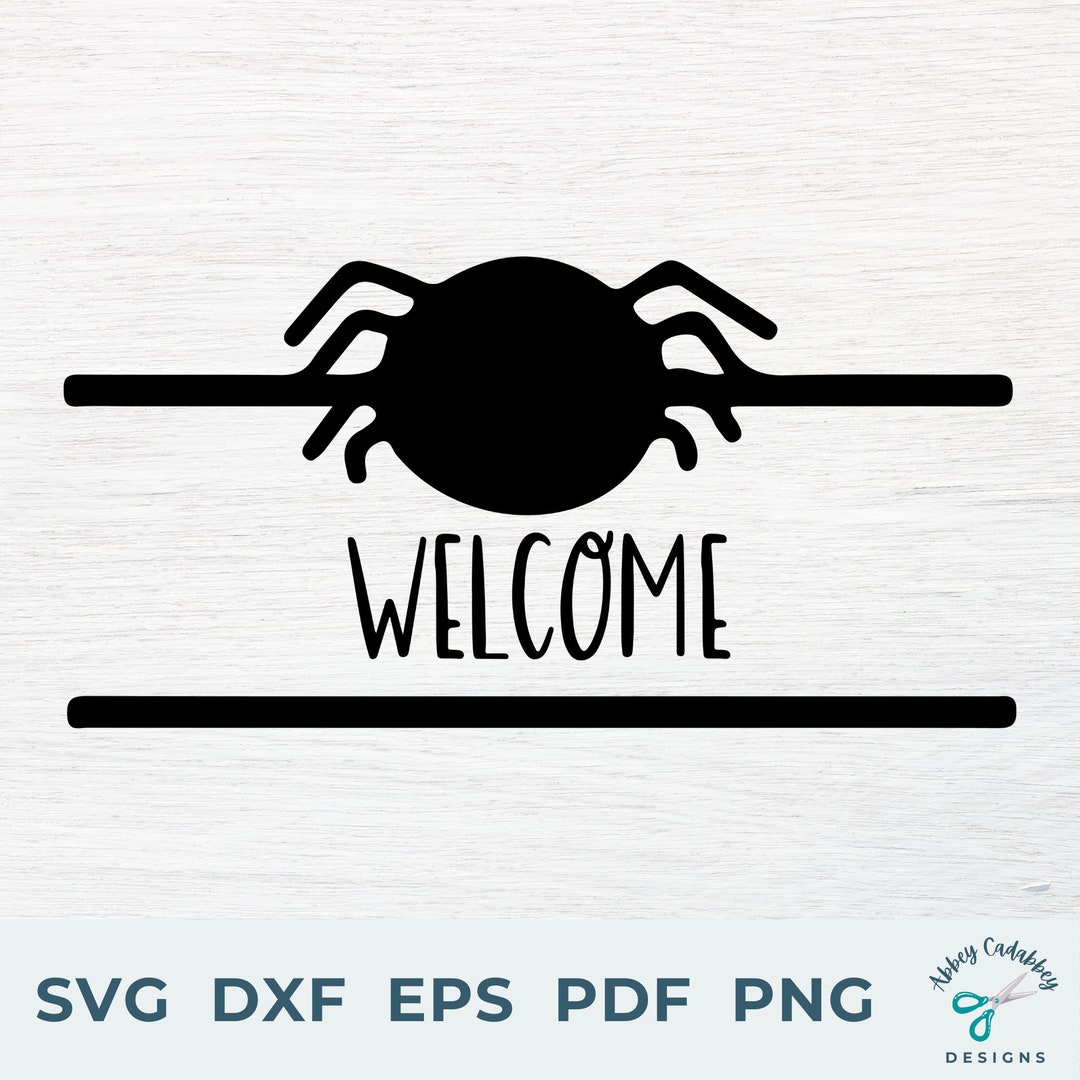 Spider Welcome Sign SVG - Halloween Welcome SVG - Spider Sign SVG ...