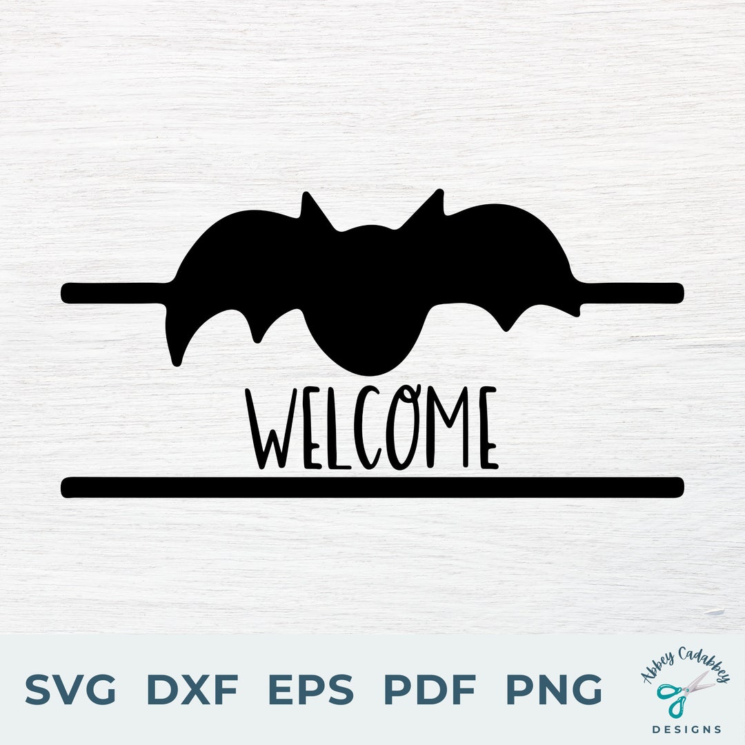 Halloween Bat Welcome Sign SVG - Halloween Welcome SVG - Bat Sign SVG ...