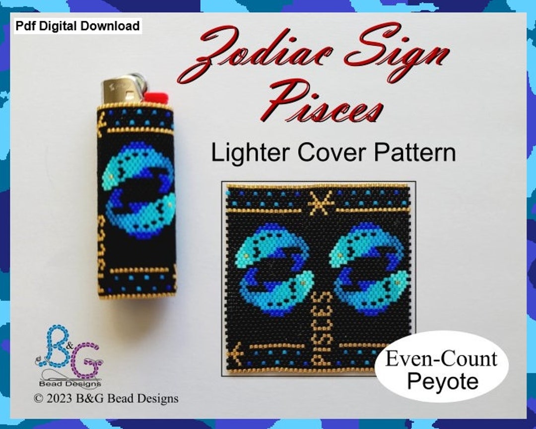 ZODIAC SIGN - PISCES Peyote Lighter Cover Pattern – Pdf Digital ...
