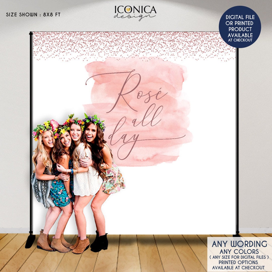 Bridal Shower Backdrop, Rosé All Day Party Decor, Rose Gold Photo ...