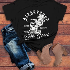 Women's Barbershop T Shirt Barber Shirts Make You Look - Etsy