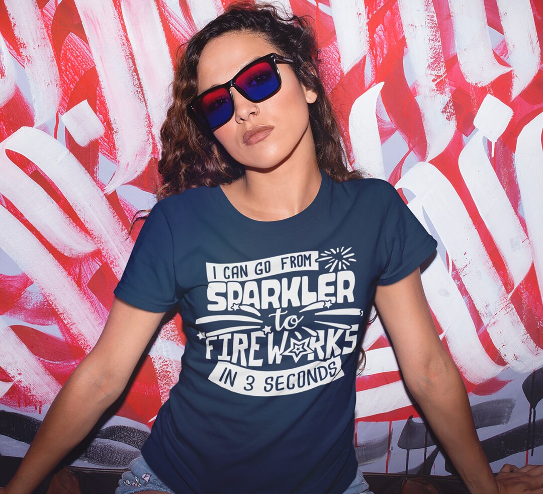 Women's Funny Fireworks T Shirt Sparkler to Fireworks 3 Seconds Shirt ...