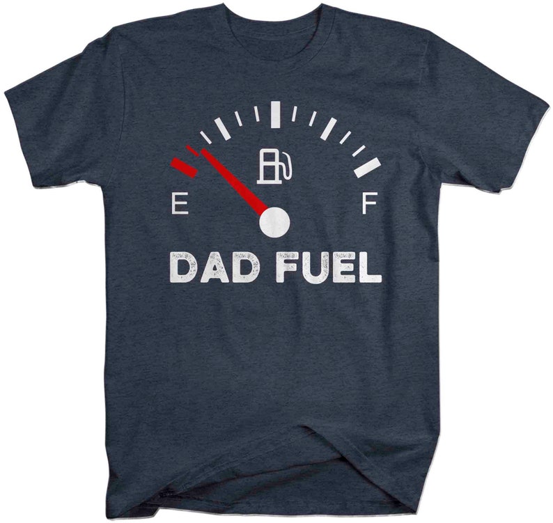 Men's Funny Dad Shirt Dad Fuel Gauge Tee Empty No Energy - Etsy