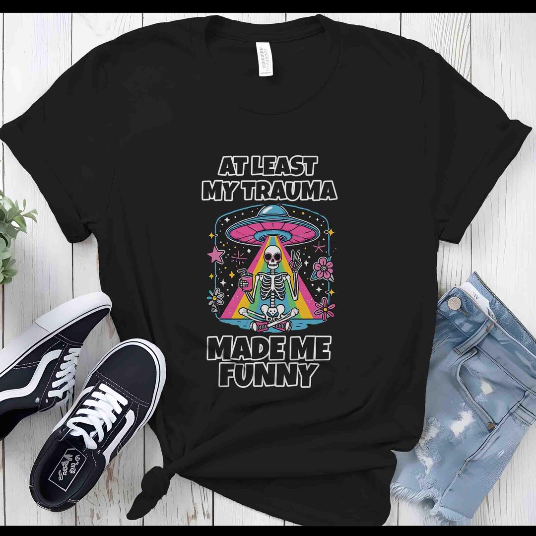 Men's Funny Trauma Shirt Gen X Gift Idea for Him Made Me Funny Humor ...