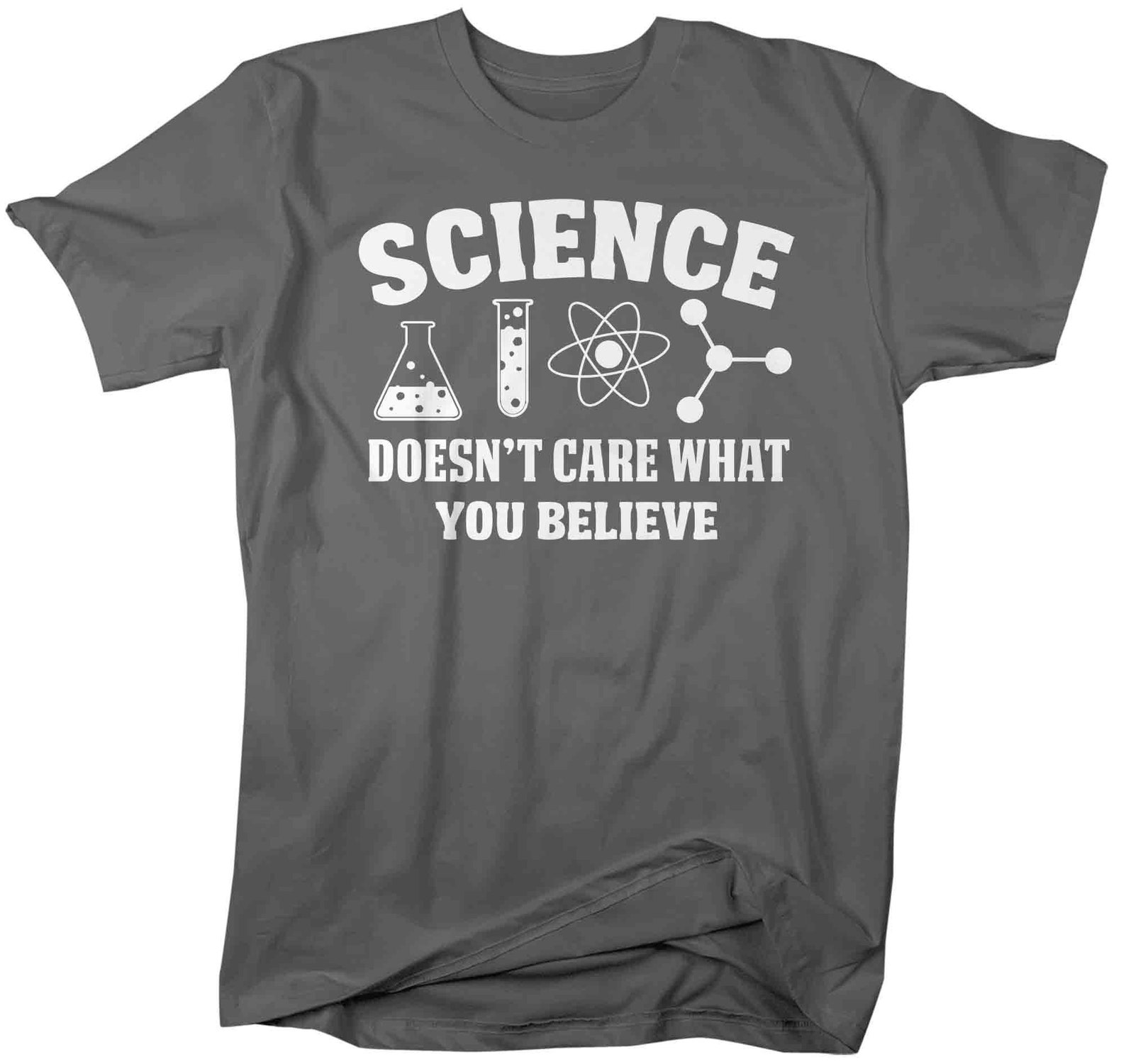 Men's Funny Science Shirt Science Doesn't Care T Shirt Believe Tshirt ...