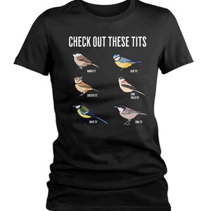 Women's Funny Bird Shirt Check Out These Tits Watcher T Shirt ...