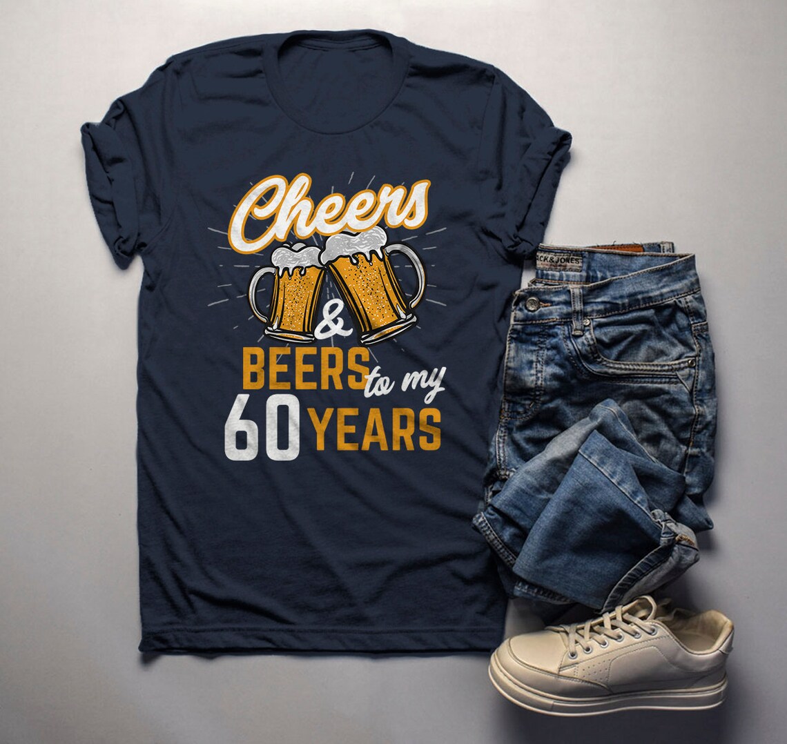 Men's Funny 60th Birthday T Shirt Cheers Beers Sixty Years - Etsy