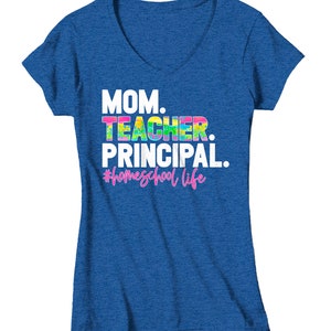 Women's Funny Home School Mom T Shirt Mom Teacher Principal Homeschool ...