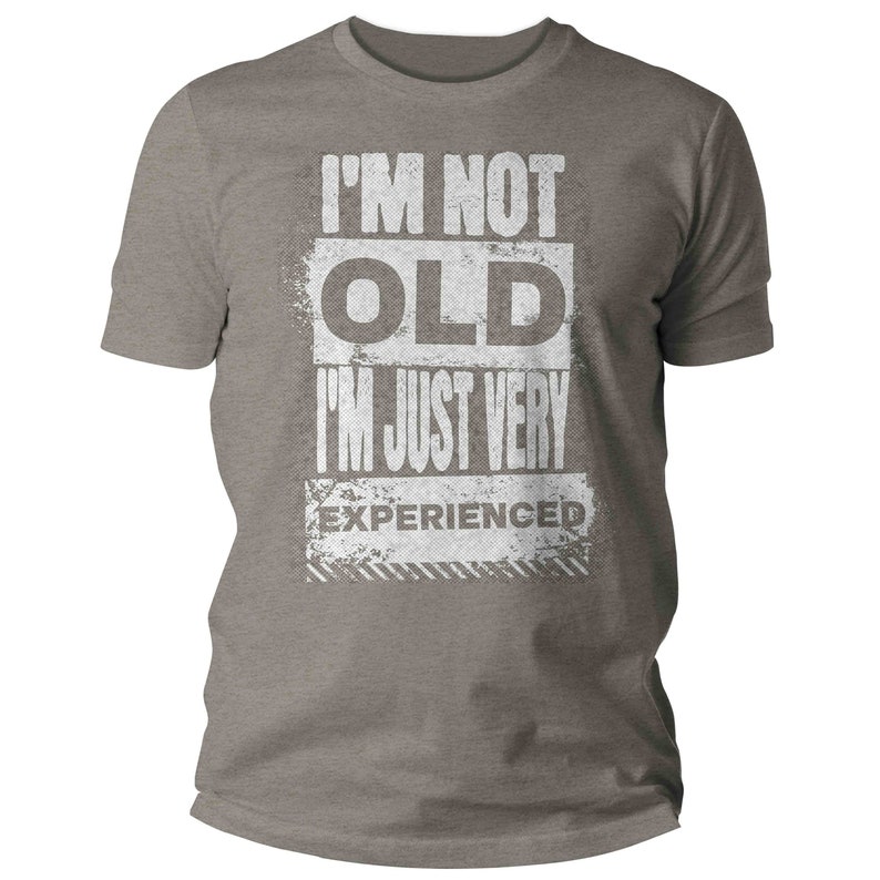 Funny Birthday T-shirt: Not Old, Just Experienced - Unisex Legend Tee ...