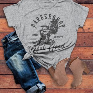 Women's Barbershop T Shirt Barber Shirts Make You Look - Etsy