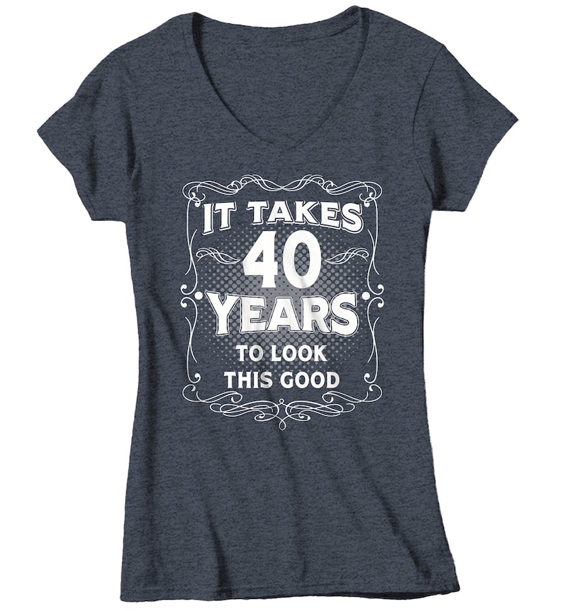 Women's Funny 40th Birthday T-shirt It Takes Forty Years - Etsy