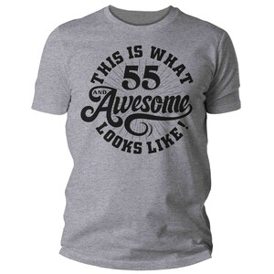 Men's Funny 55th Birthday T Shirt 55 and Awesome Shirts Humorous ...