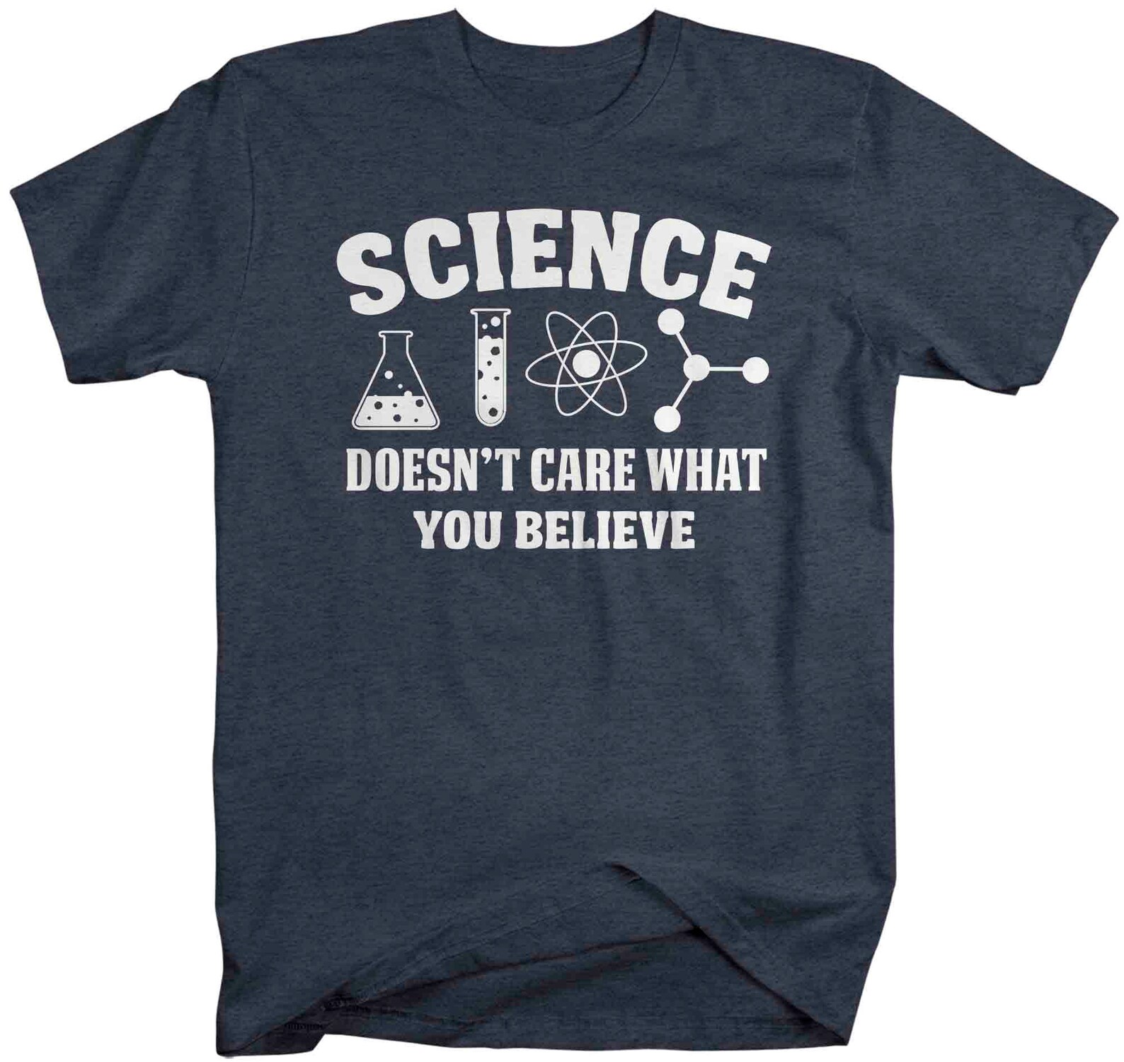 Men's Funny Science Shirt Science Doesn't Care T Shirt Believe Tshirt ...