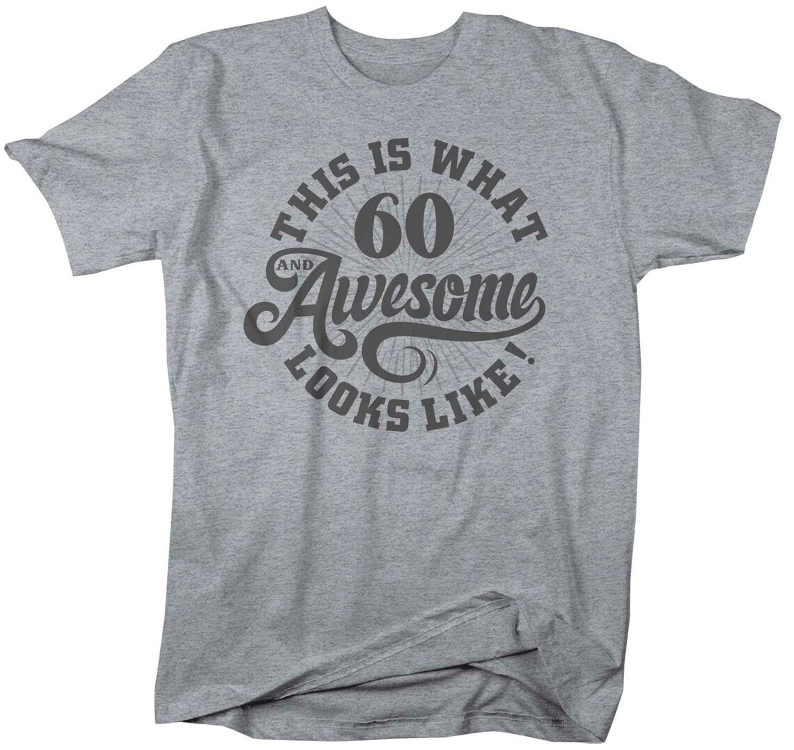 Men's Funny 60th Birthday T Shirt 60 and Awesome Shirts Sixtieth ...