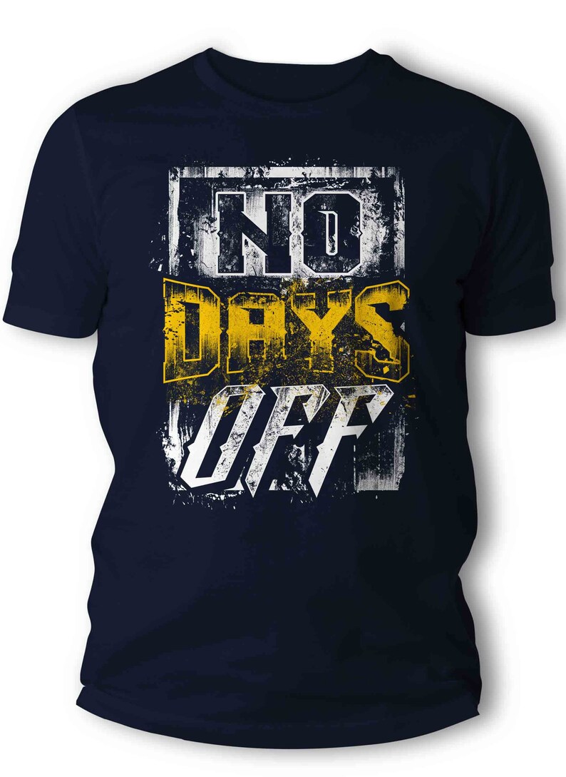 Men's No Days off Shirt Fitness T Shirt Weightlifter - Etsy