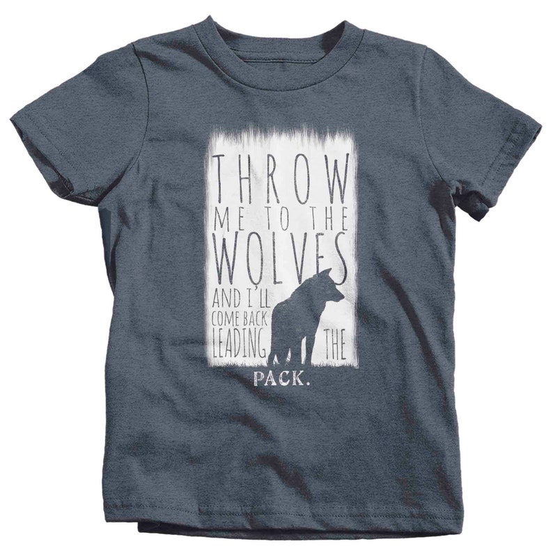 Kids Wolf Shirt Throw Me to Wolves T Shirt Lead the Pack - Etsy