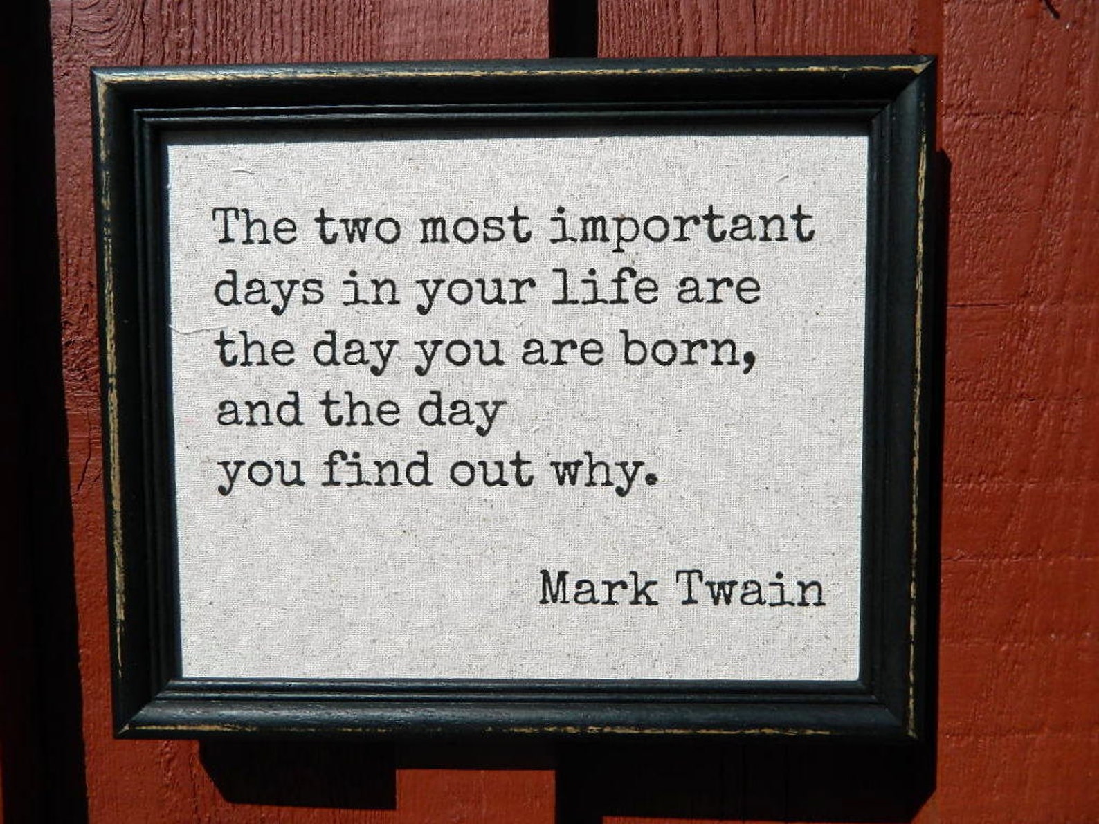 The Two Most Important Days- Mark Twain Quote - Linen Print - Burlap ...
