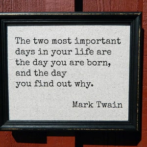 The Two Most Important Days- Mark Twain Quote - Linen Print - Burlap ...