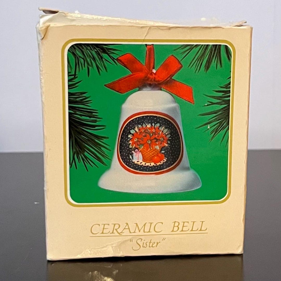 Hallmark Sister Bell, Vintage 1984 Ceramic Bell That Reads: for a ...