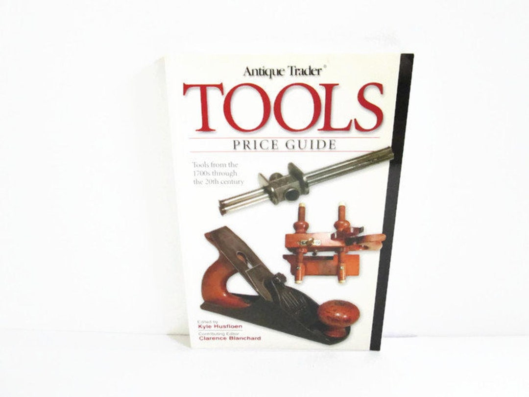 Antique Trader Tools Price Guide - Paperback Book - 2003 Krause ...