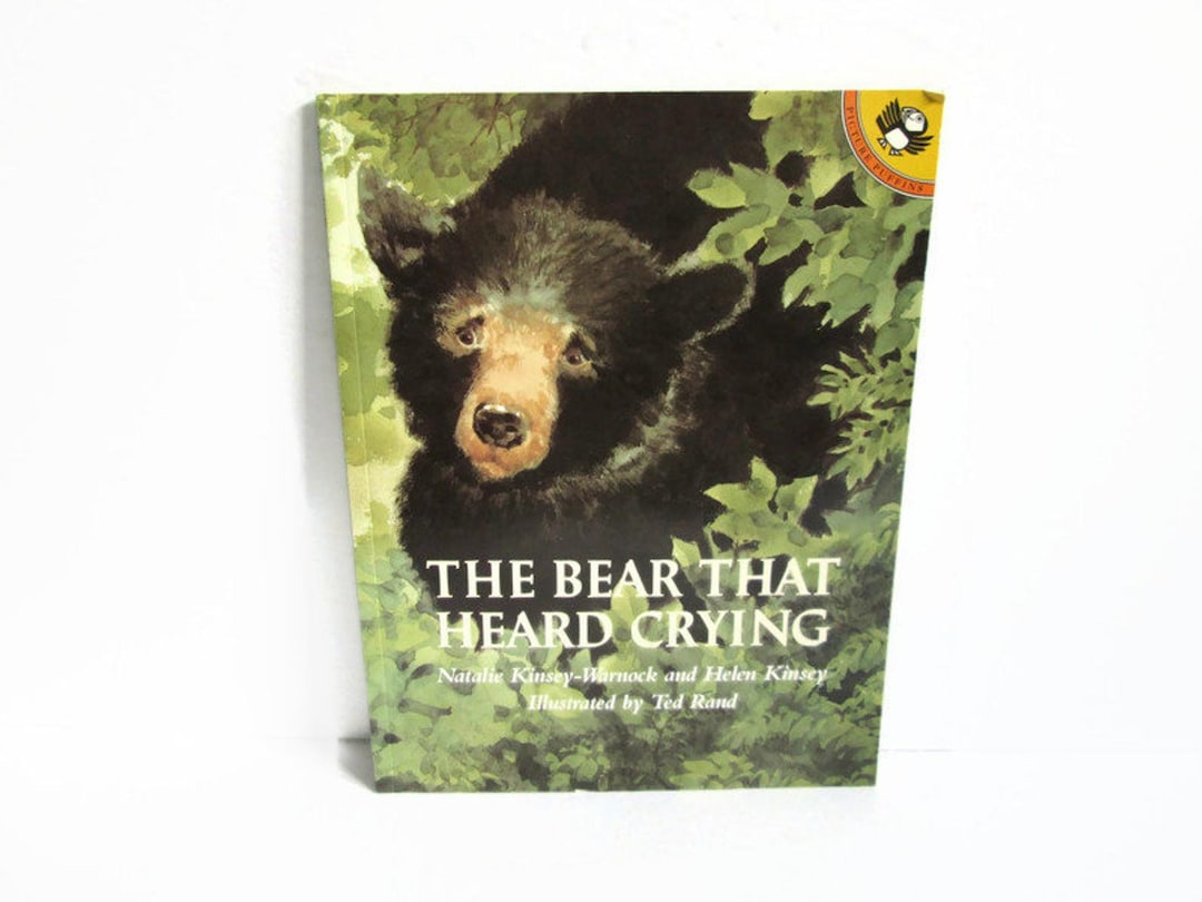 The Bear That Heard Crying by Natalie Kinsey-warnock Helen Kinsey ...