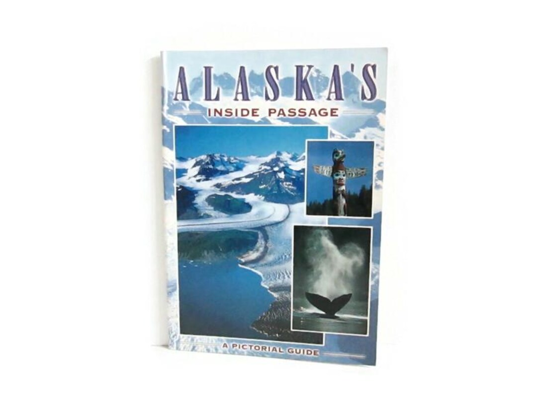 Vintage Guidebook Alaska's Inside Passage A Pictorial Guide Book - Etsy