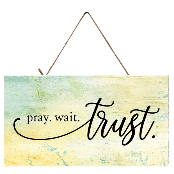 Pray Wait Trust - Etsy