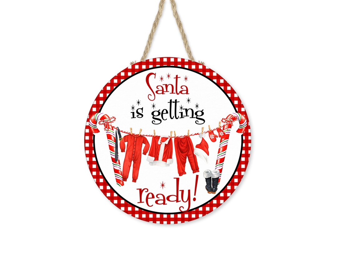 Santa Getting Ready Laundry Christmas Round Printed Handmade Wood Sign ...